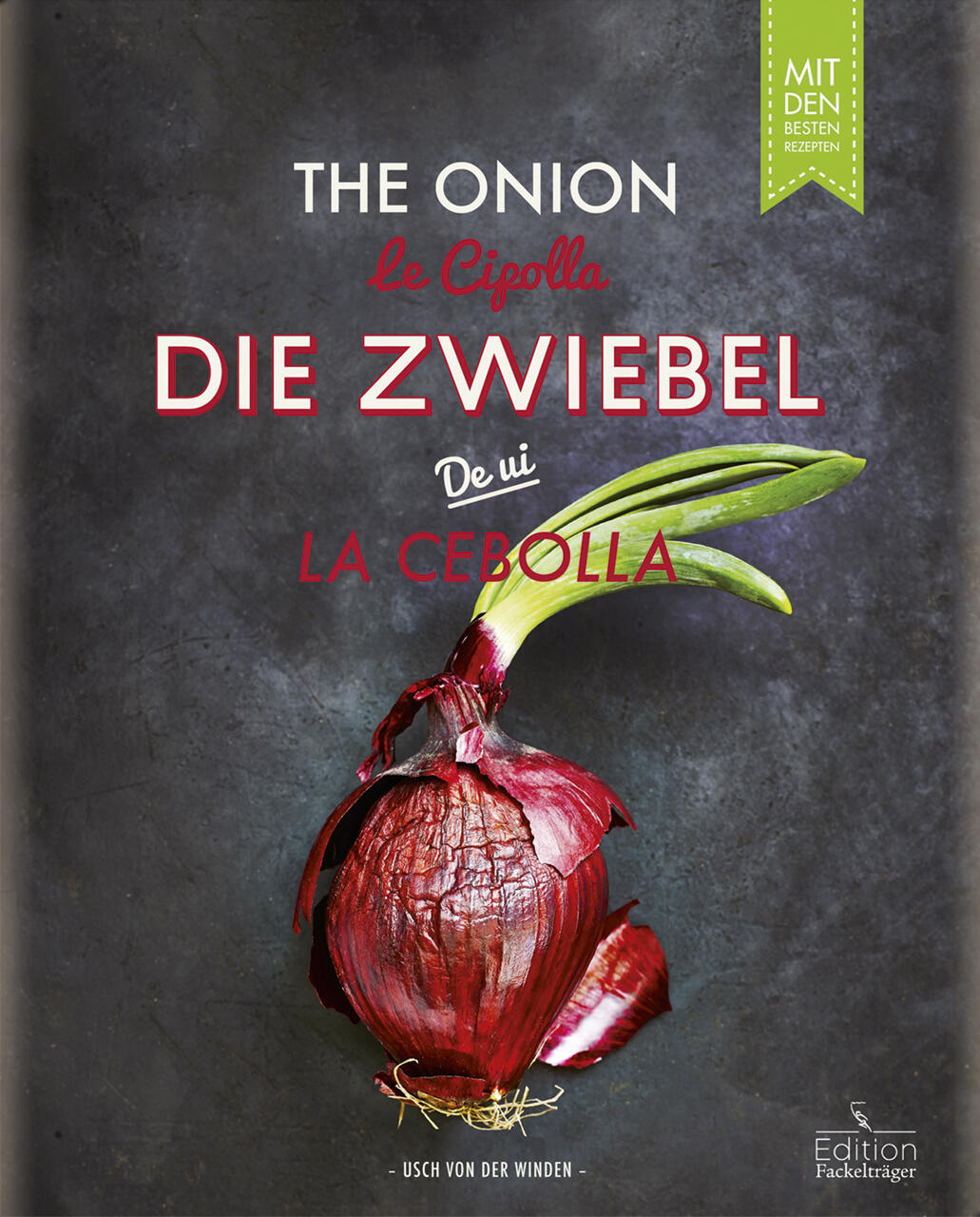 Die Zwiebel | Usch von der Winden